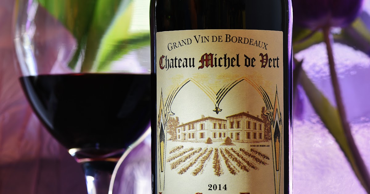 New Hampshire Wine-man: Château Michel De Vert Grand Vin De Bordeaux ...