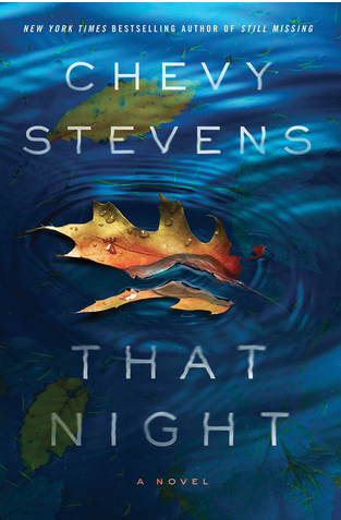 Books as I read ‘em: That Night by Chevy Stevens