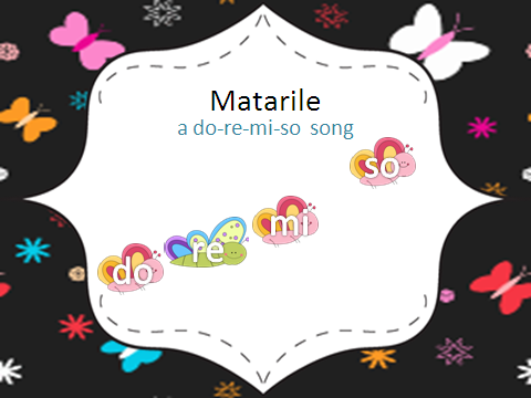 The Sweetest Melody: Matarile