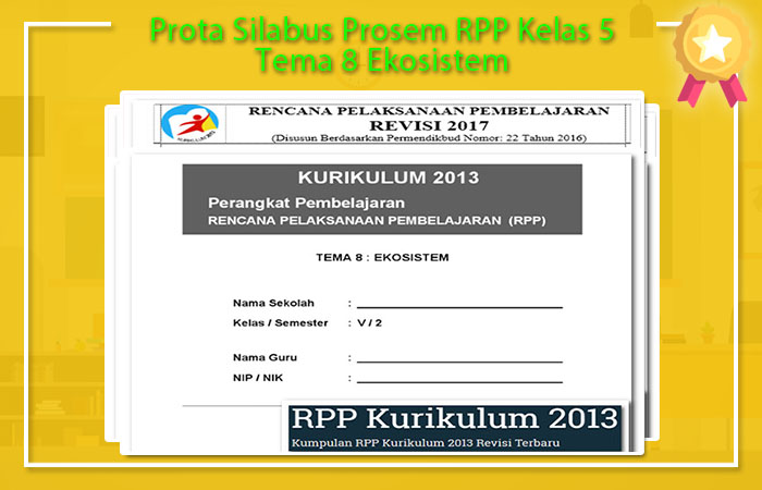 Prota Silabus Prosem RPP Kelas 5 Tema 8 Ekosistem | RPP Kurikulum 2013