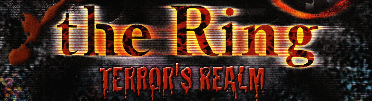 The Dreamcast Junkyard: Deconstructing The Ring: Terror's Realm