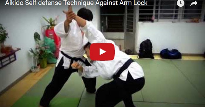 Very Good Aikido Self defense Technique Against Arm Lock - Self Defense ...