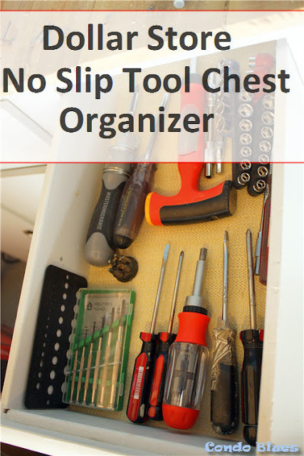 Condo Blues: Cheap and Easy No Slip Tool Chest Organizer