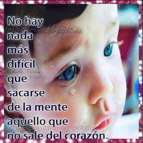 FRASES PARA TI NO HAY NADA MAS DIFICIL frases-para-ti-no-hay-nada-mas-dificil
