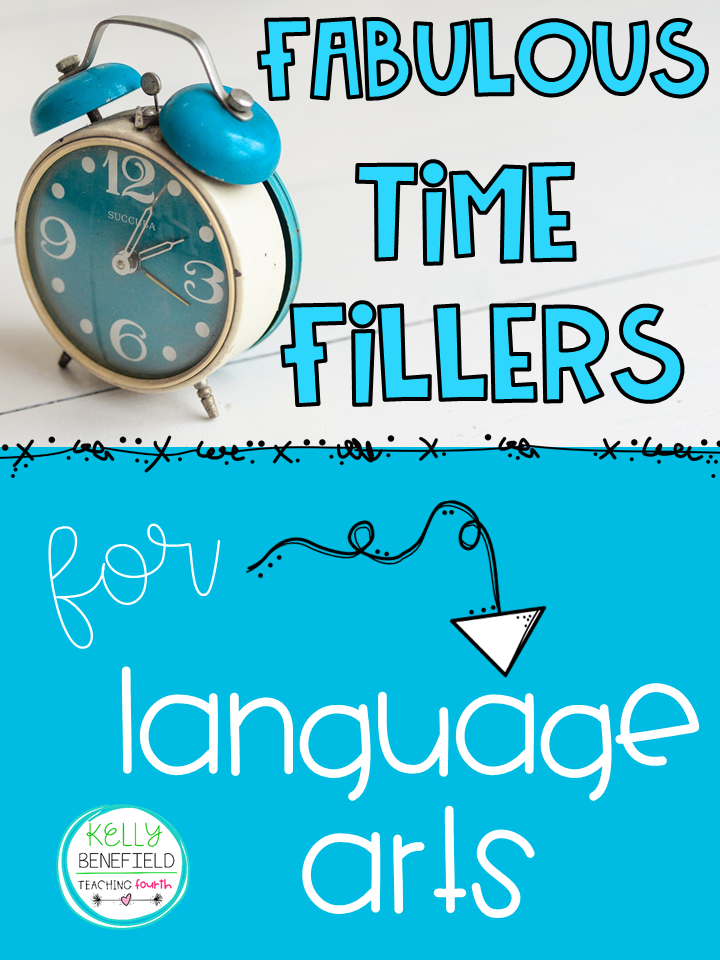 14 Fabulous Time Fillers for Language Arts - Teaching Fourth and more!