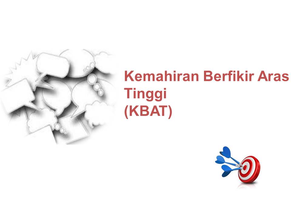 Kemahiran Berfikir Aras Tinggi (KBAT) ~ CATATAN @ GURU BESAR
