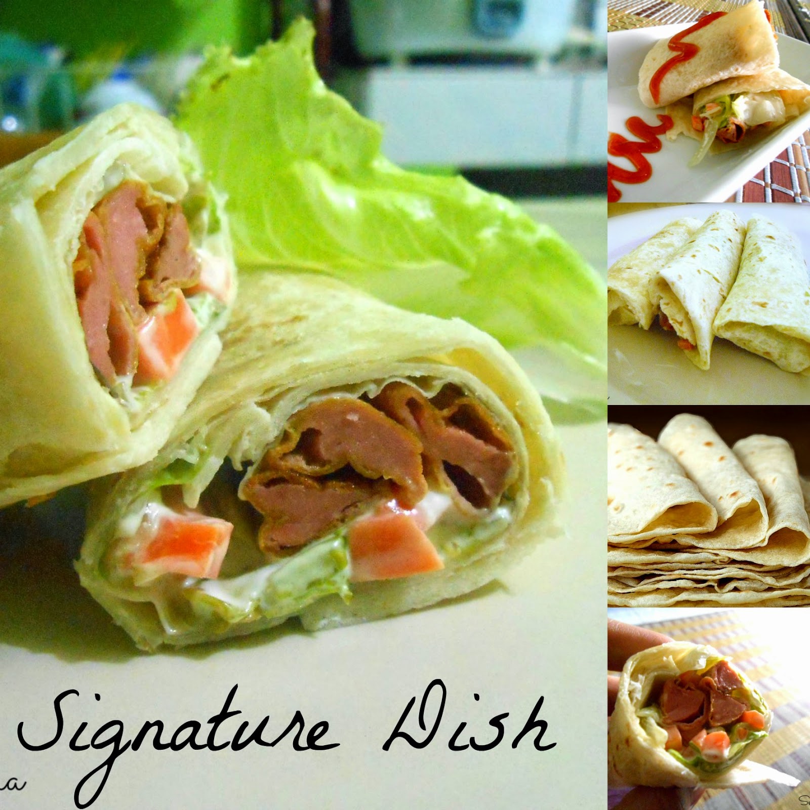Semekar Sakura: Signature Dish: Sausage Tortilla Wrap