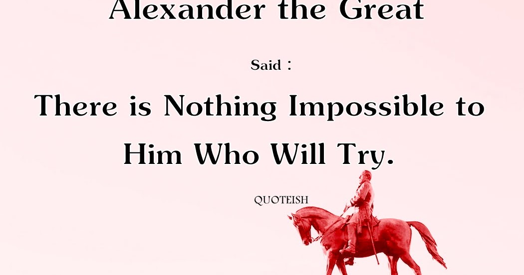 25+ Alexander the Great Quotes - QUOTEISH