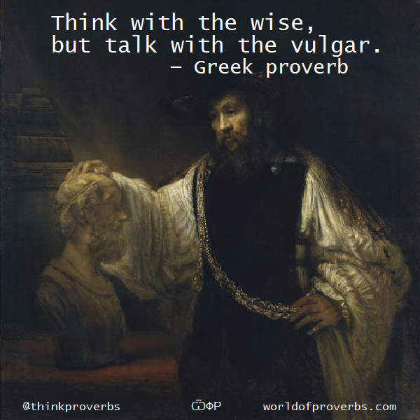 More Greek Proverbs