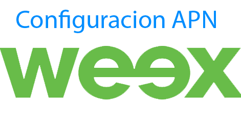 Configuracion de APN WEEX Android 2017 » Internet Gratis Mexico