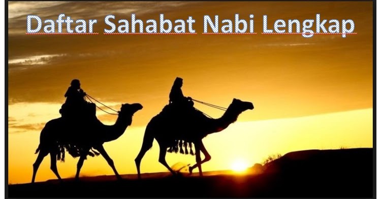 Daftar Sahabat Nabi Muhammad Lengkap dan Tingkatannya - Kota Islam