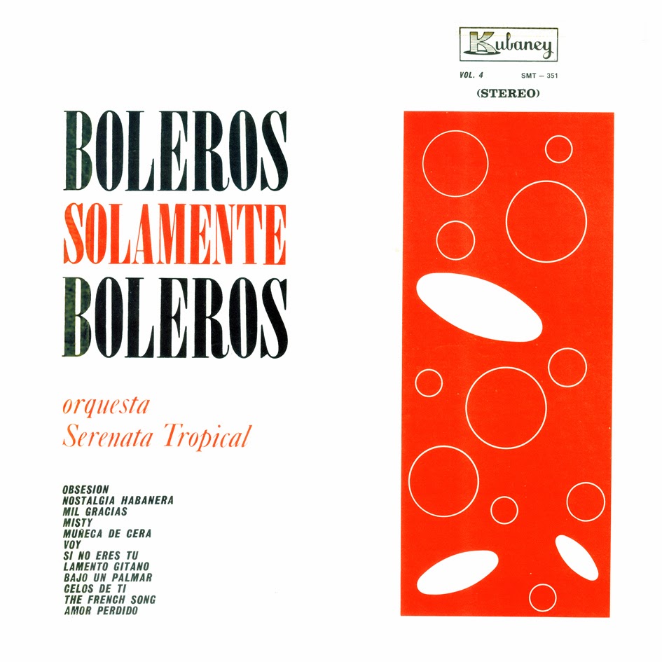 Orquesta Serenata Tropical - Boleros Solamente Boleros - 1966 ~ Salsa y ...