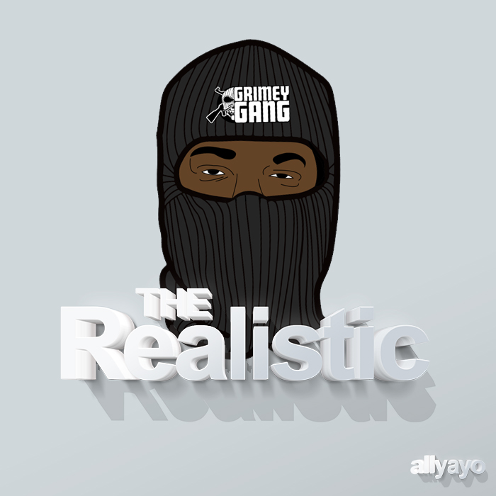 The Realistic - Grimey Gang (Artwork by #allyayo) - ALLYAYO