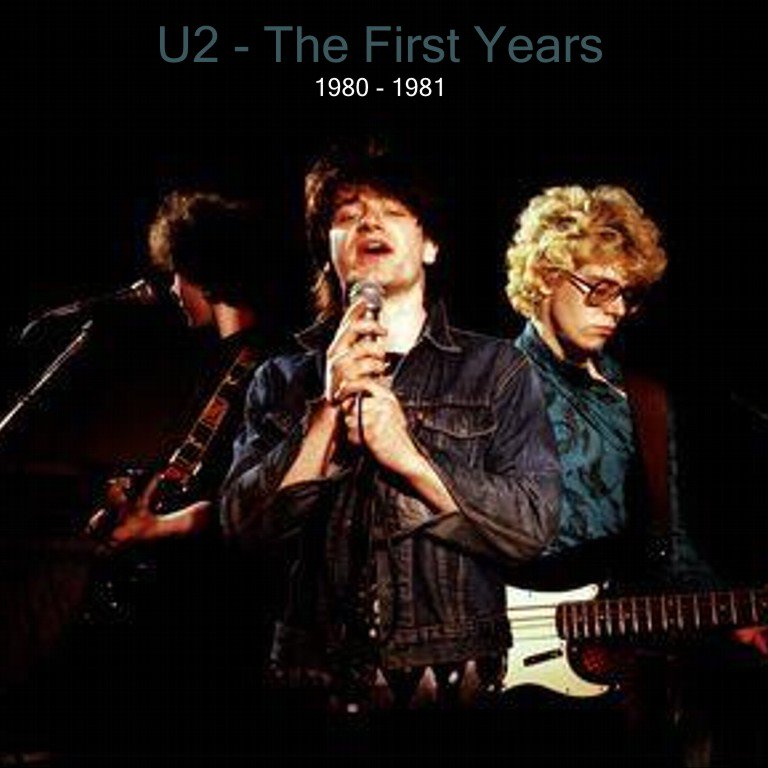 T.U.B.E.: U2 - 1980-1981 - The First Years (FM/FLAC)