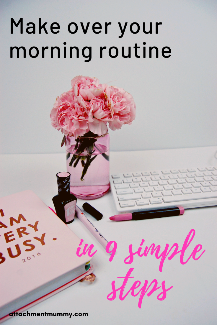 9 Simple Steps to Create a Morning Routine Perfect for You
