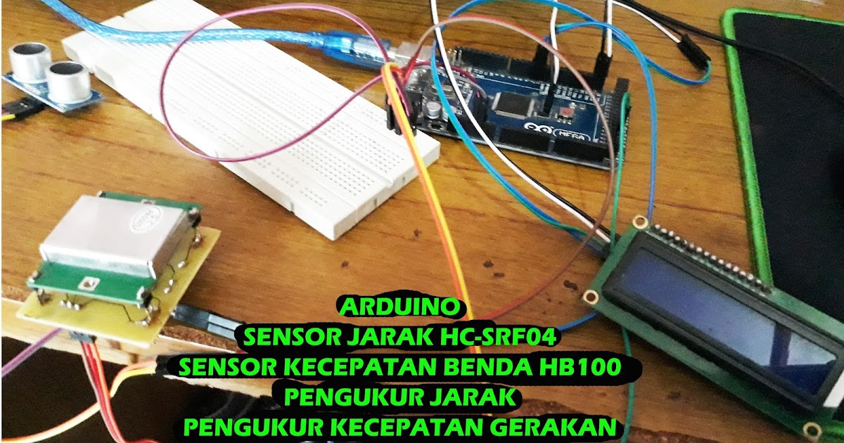 .: Membuat Alat Pengukur Jarak Benda dan Pengukur Kecepatan Gerakan Benda sensor HC-SRF04 dan ...