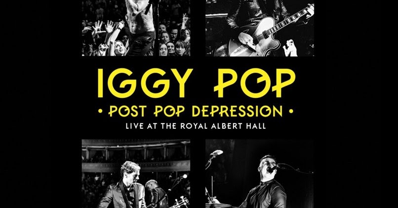 El olor de lo invisible: Iggy Pop -Post Pop Depression- Live At The ...