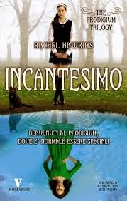 The Prodigium Trilogy: Incantesimo - Rachel Hawkins