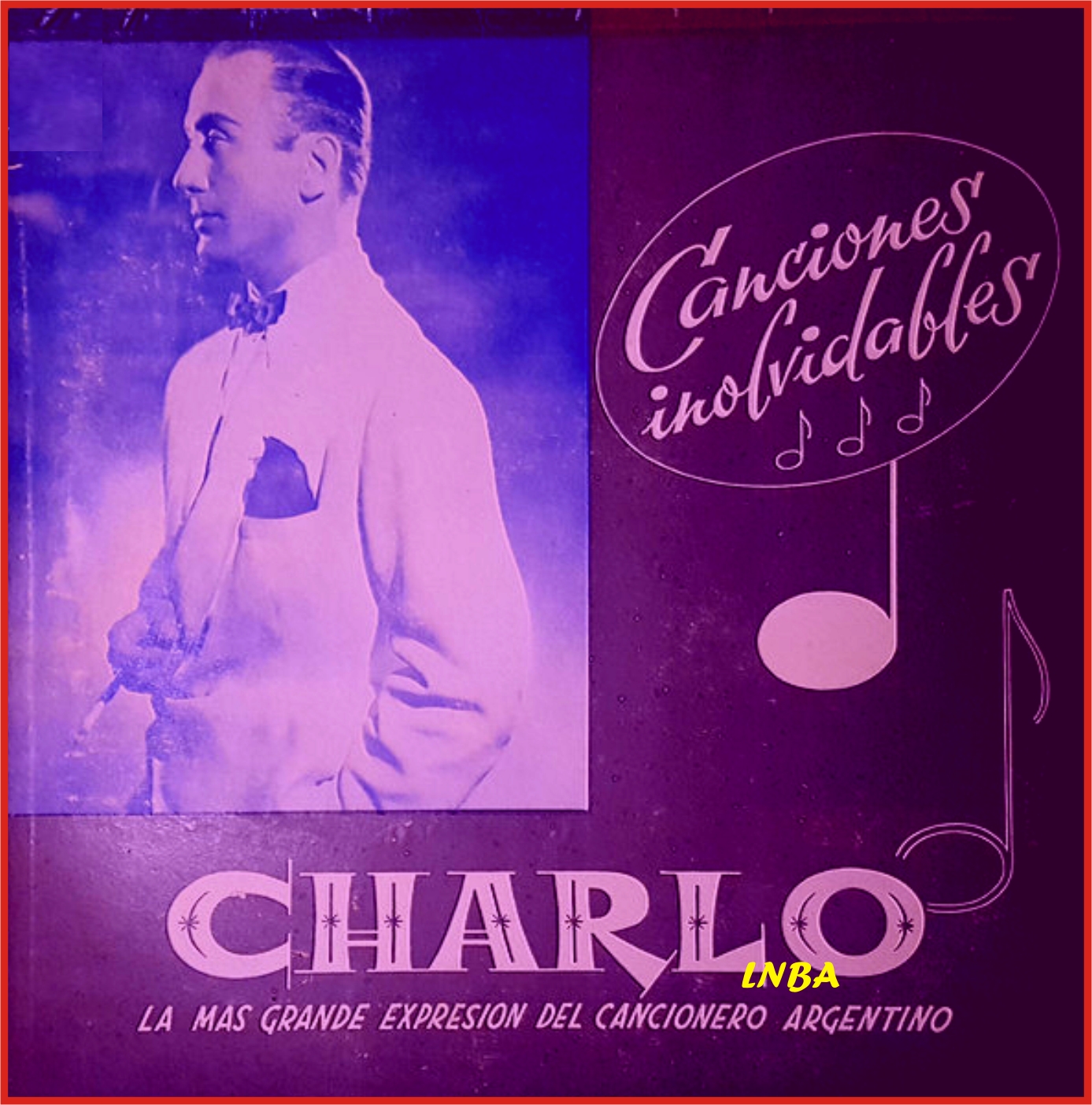La nova Botica del Aleman.: Tango - Charlo - Canciones inolvidables
