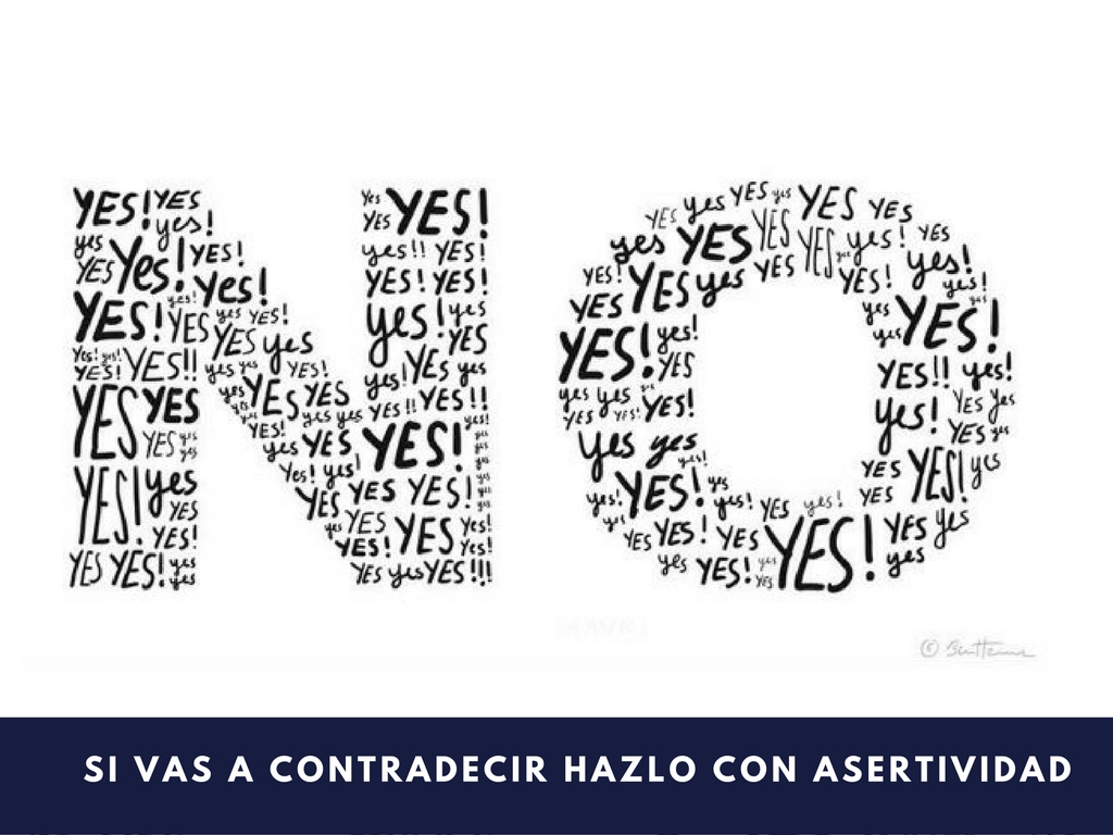 Gerardo Herrero Morales: Si vas a Contradecir, Hazlo con Asertividad