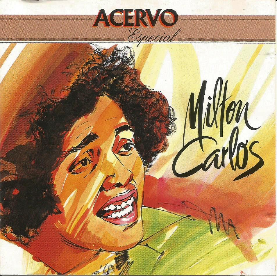 C A N G U L E I R O8: MILTON CARLOS - ACERVO ESPECIAL (1993)