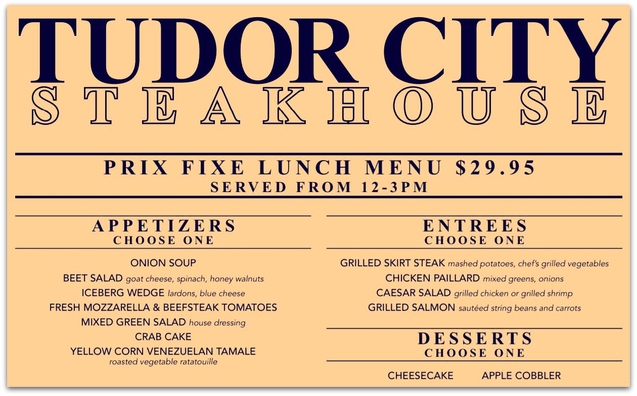 Tudor City Confidential: TUDOR CITY STEAKHOUSE Prix Fixe Deals
