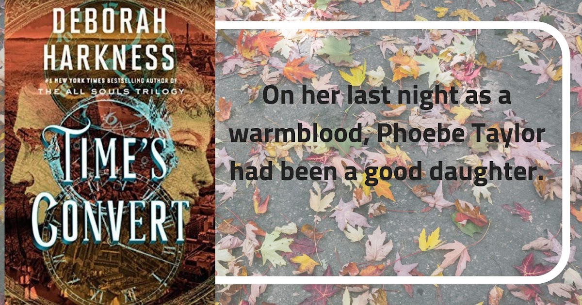 Time's Convert by Deborah Harkness ~ a Review | Girl Who Reads