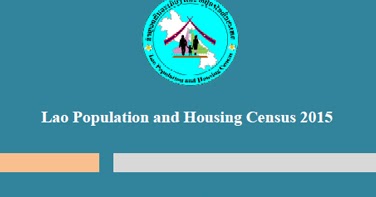 Laoconnection.com: The Lao Population and Housing Census 2015 - Provisional Report