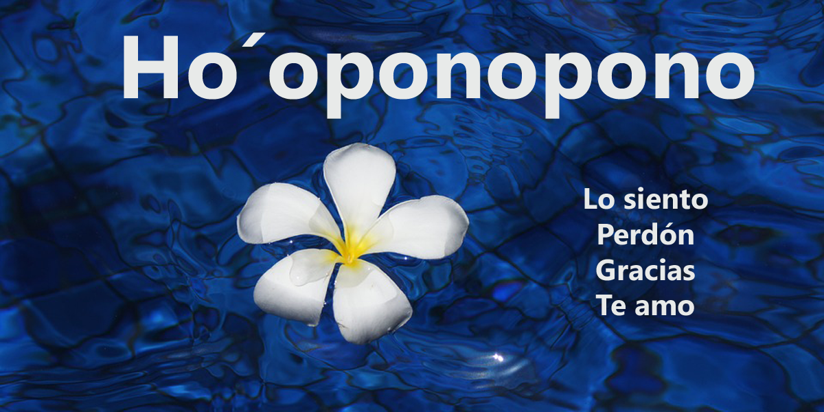 Adrián, hijo amado. Honro tu memoria: ¿Qué es Ho'oponopono?