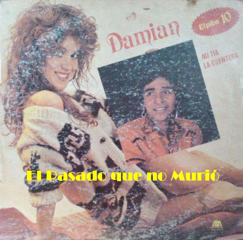 El Pasado que no Murió: Damián ''El Pibe 10'' - Mi Tia La Cuentera (1988)