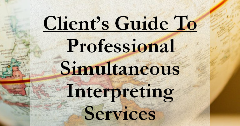 Client's Guide To Professional Simultaneous Interpreting Services ...