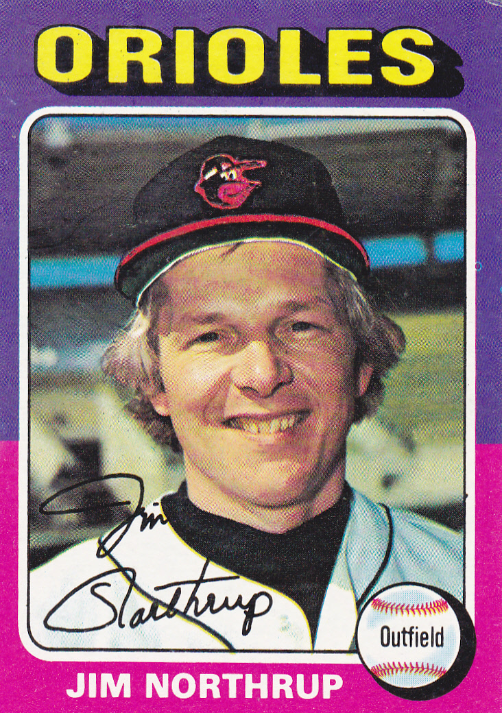 1975 Topps (it's far out, man): #641 - Jim Northrup