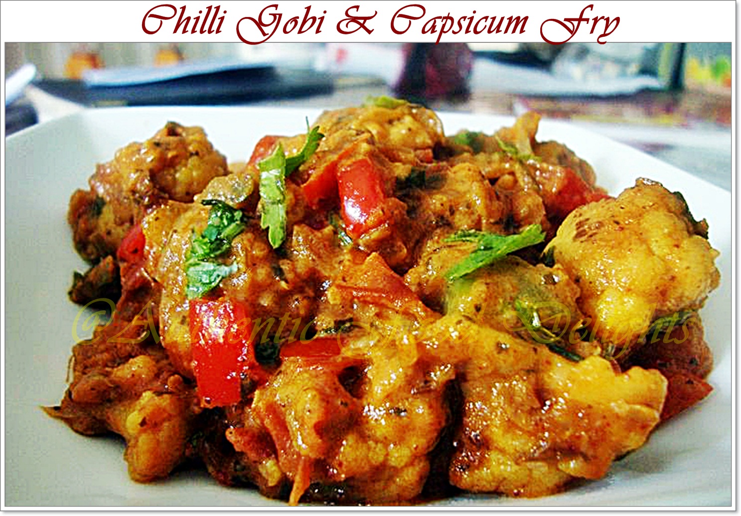 Authentic Food Delights: Chilli Gobi & Capsicum Fry