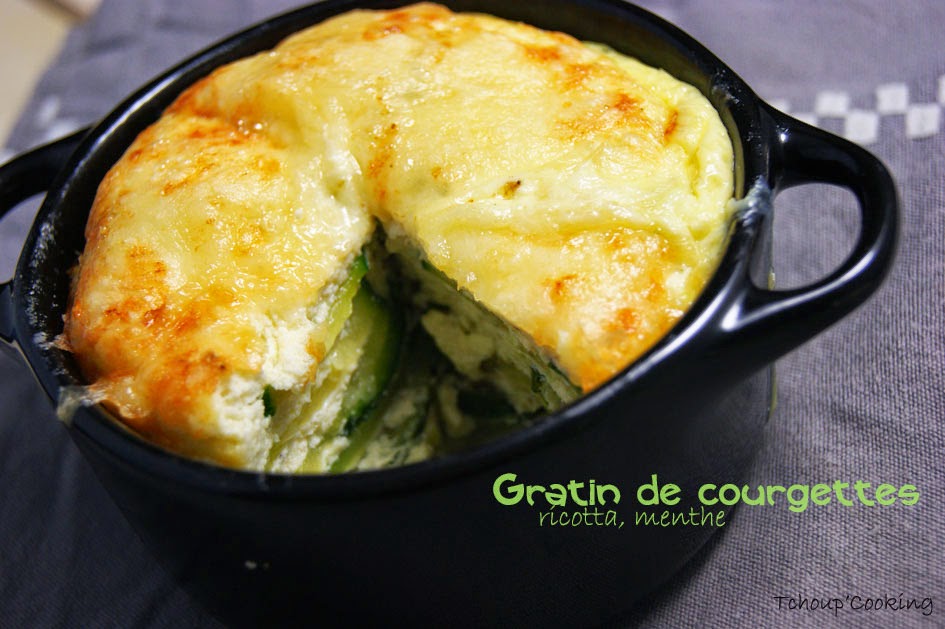 Tchoup' Cooking: Gratin de courgettes, ricotta, menthe