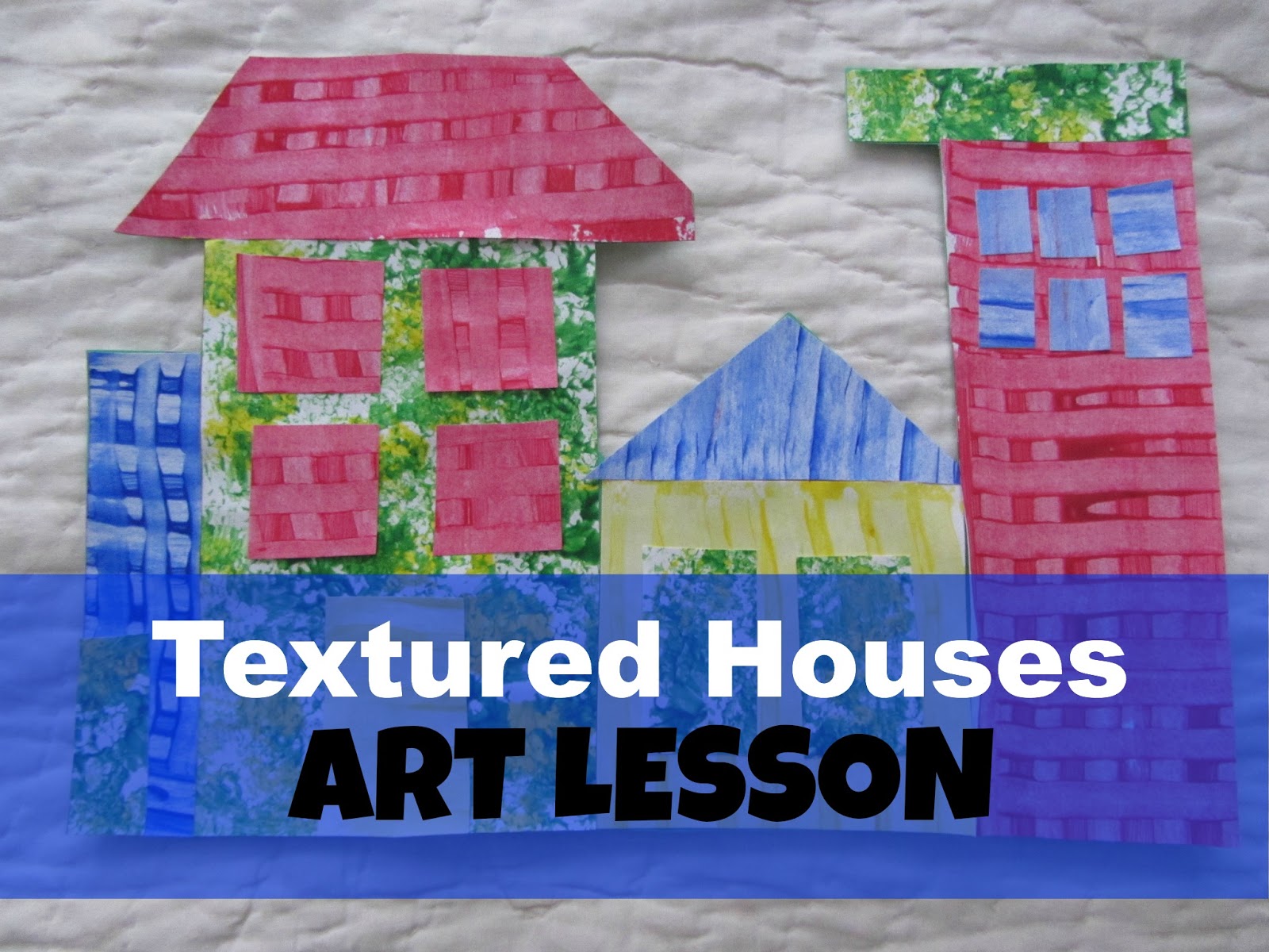 The Unlikely Homeschool: Art Lesson: Textured Houses