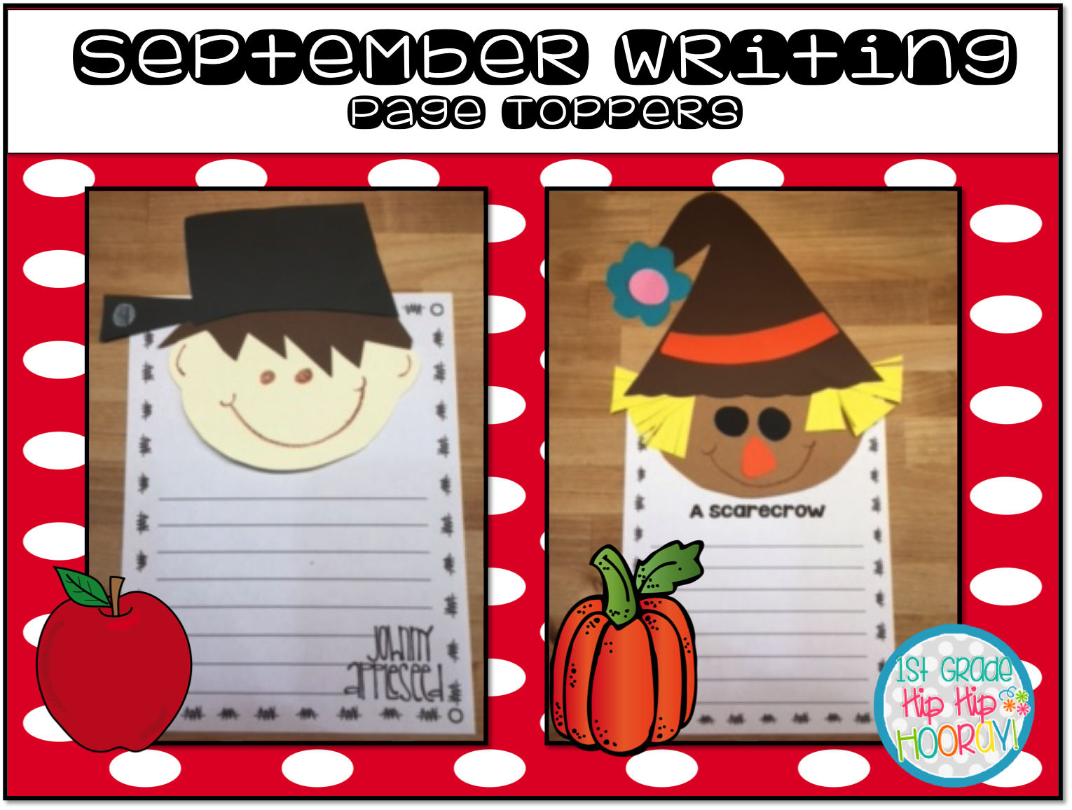 1st Grade Hip Hip Hooray!: September Writing with Page Toppers