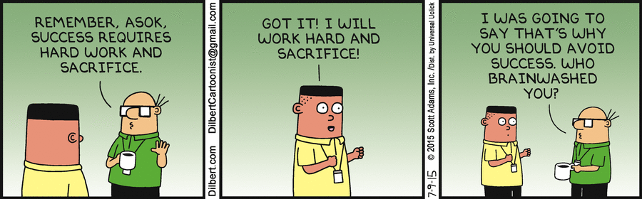 DownWithTyranny!: Three views of success -- from Dilbert's Wally ...