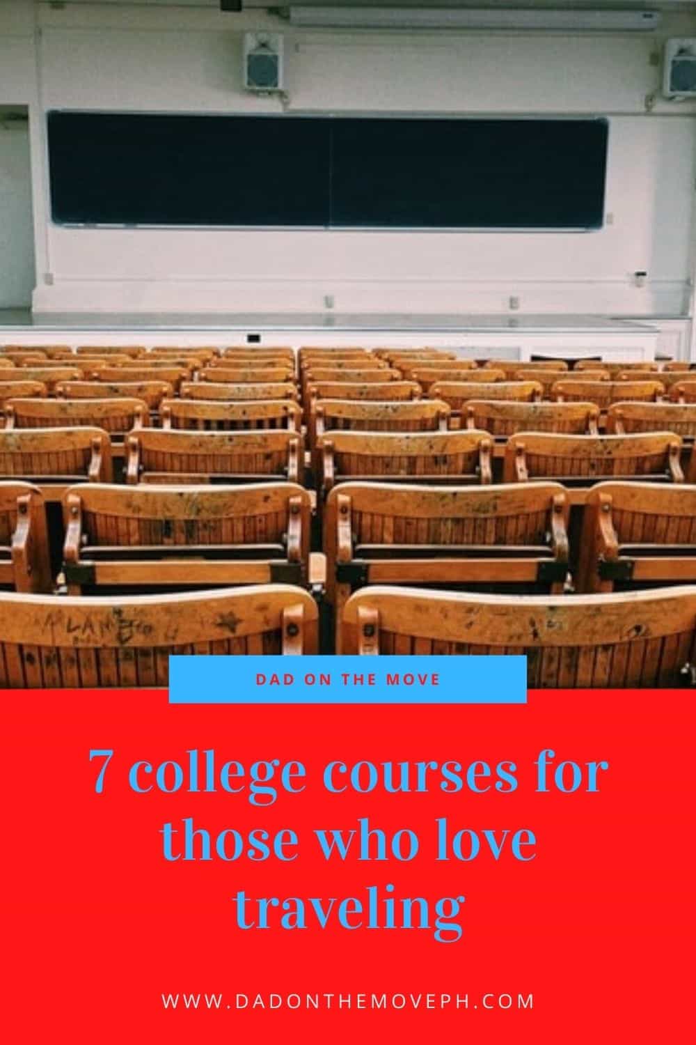 7 Top College Courses Recommended For Those Who Love To Travel - Dad On ...