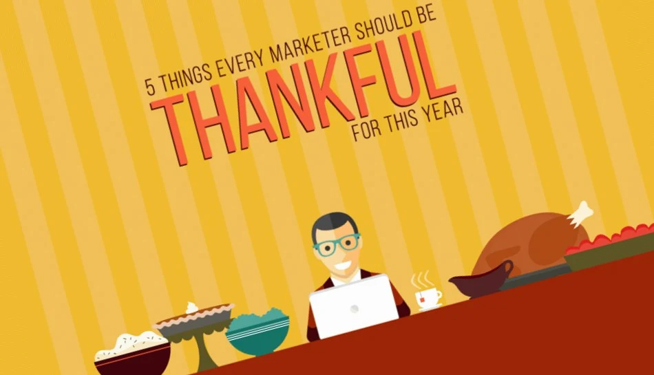 5 Things Every Digital Marketer Should Be Thankful for This Year - # ...
