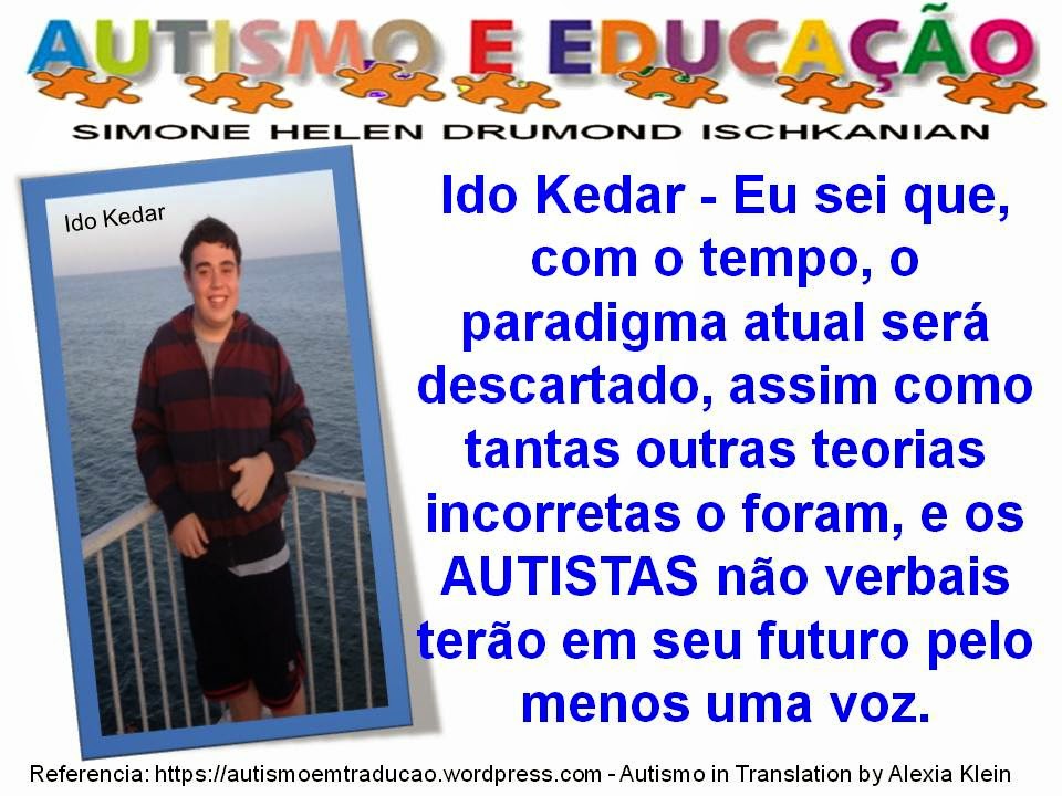 INCLUSÃO - AUTISMO E EDUCAÇÃO SIMONE HELEN DRUMOND: IDO KEDAR