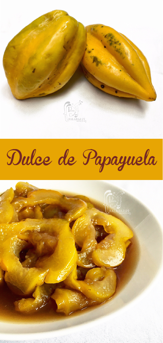 Poesía Culinaria . Sabores de Nati: Dulce de Papayuela
