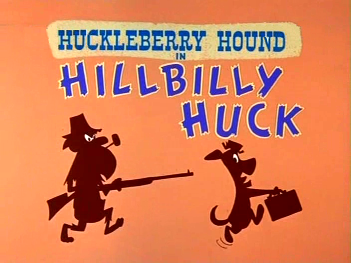 Yowp: Huckleberry Hound — Hillbilly Huck