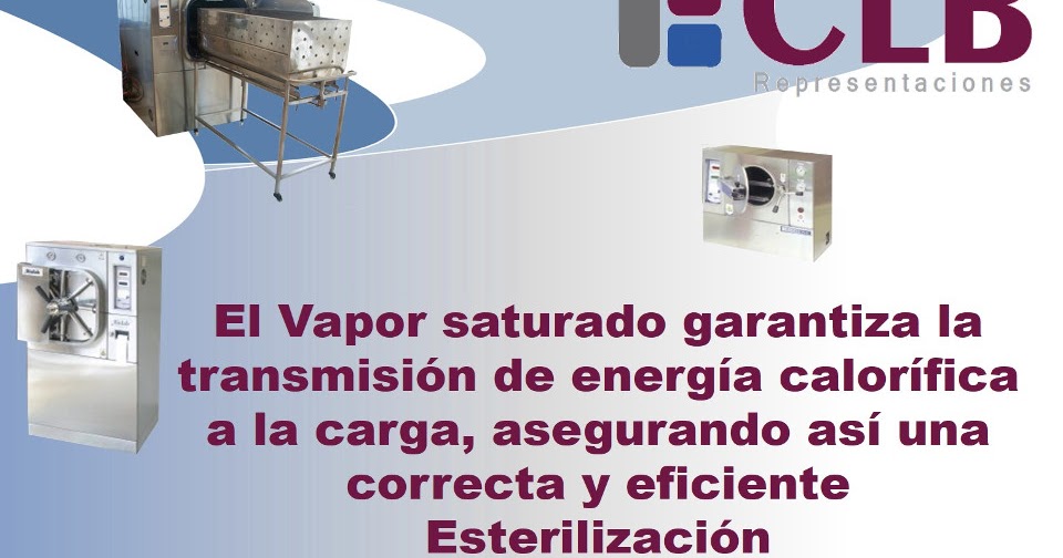 Representaciones CLB: El Vapor saturado garantiza la transmisión de ...