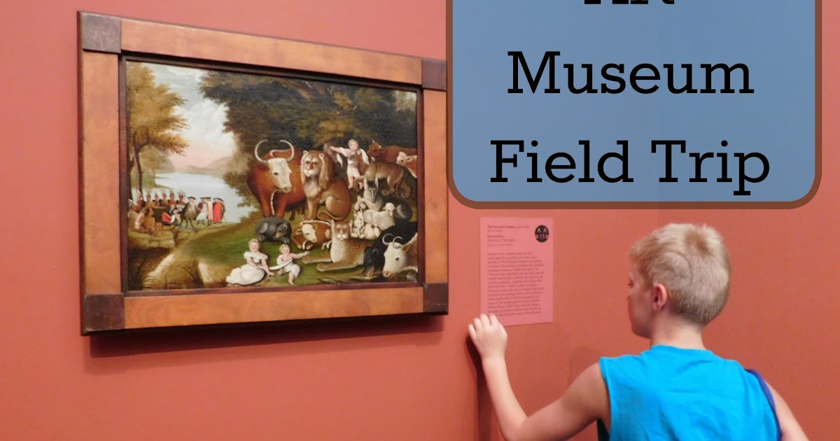 Art Project #36: Visiting the Art Museum.