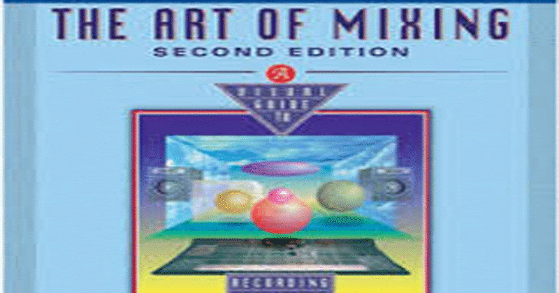 El Arte de la Mezcla by David Gibson (Mega) - ArtMusic