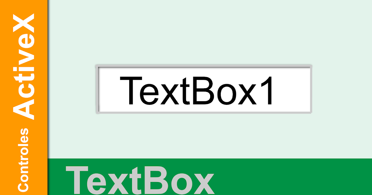 excelymas: Controles ActiveX | TextBox | Características Principales