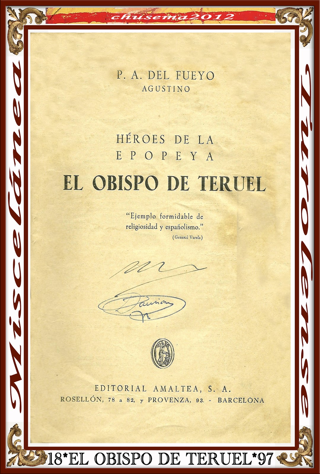 MISCELÁNEA TUROLENSE: Septiembre2012/Miscelánea. "EL OBISPO DE TERUEL ...