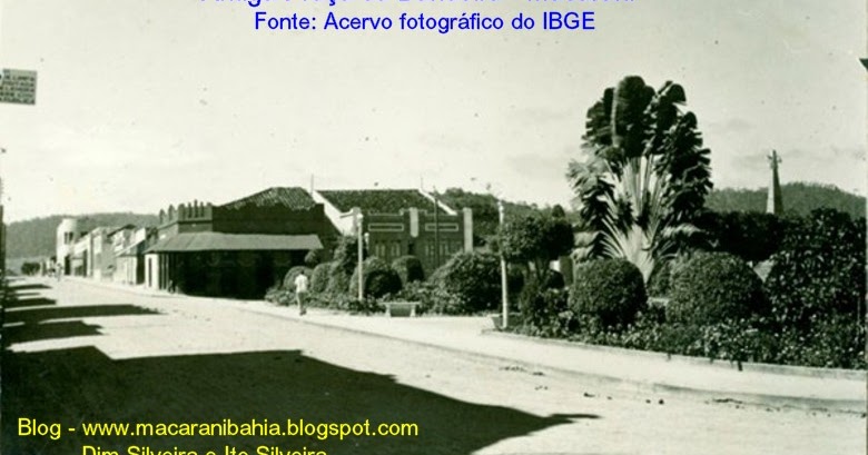 MACARANI BAHIA: FOTOS HISTÓRICAS DE MACARANI - DÉCADAS 60 - 70 e 80