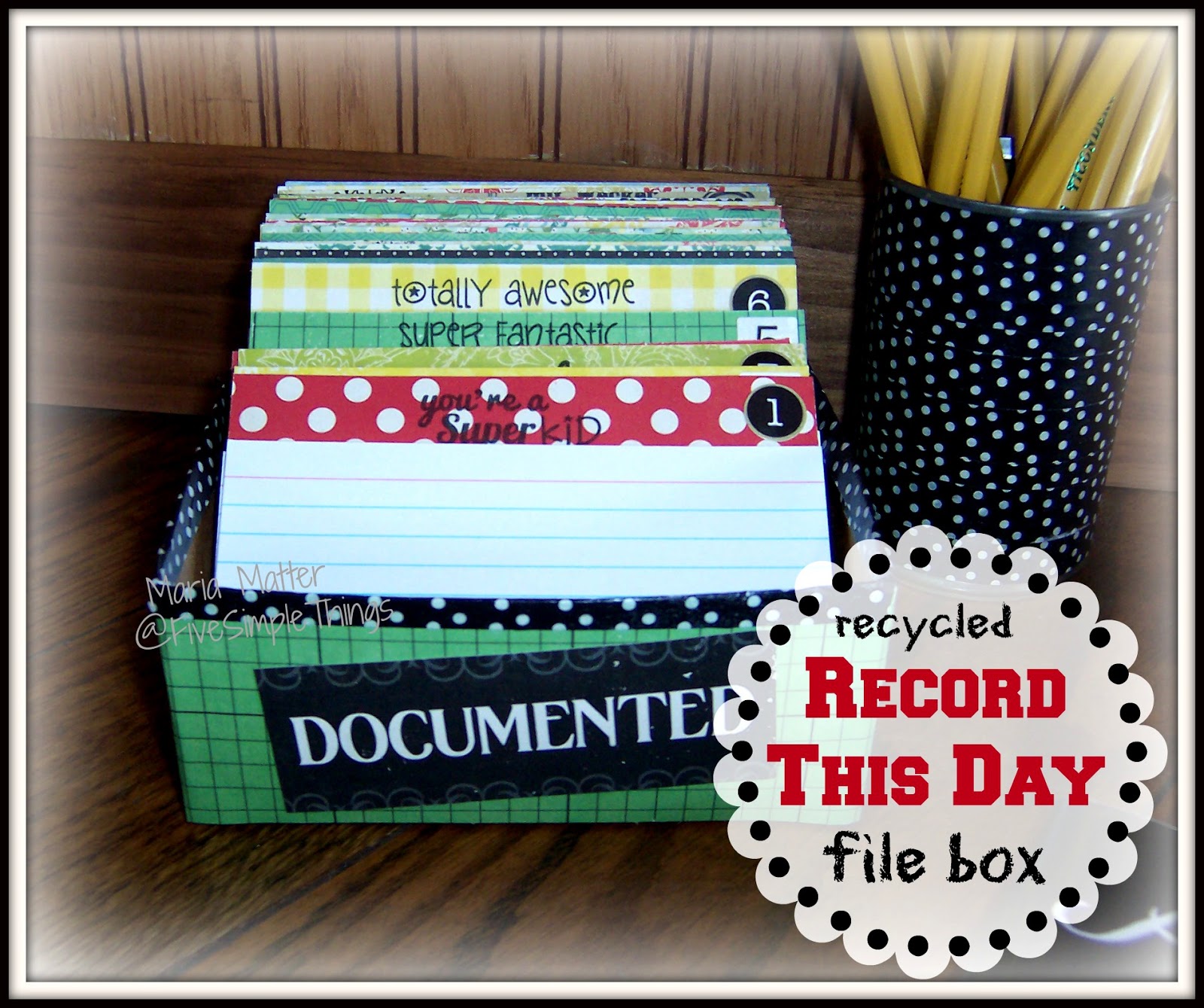Five Simple Things: Record this Day file box - Recycle