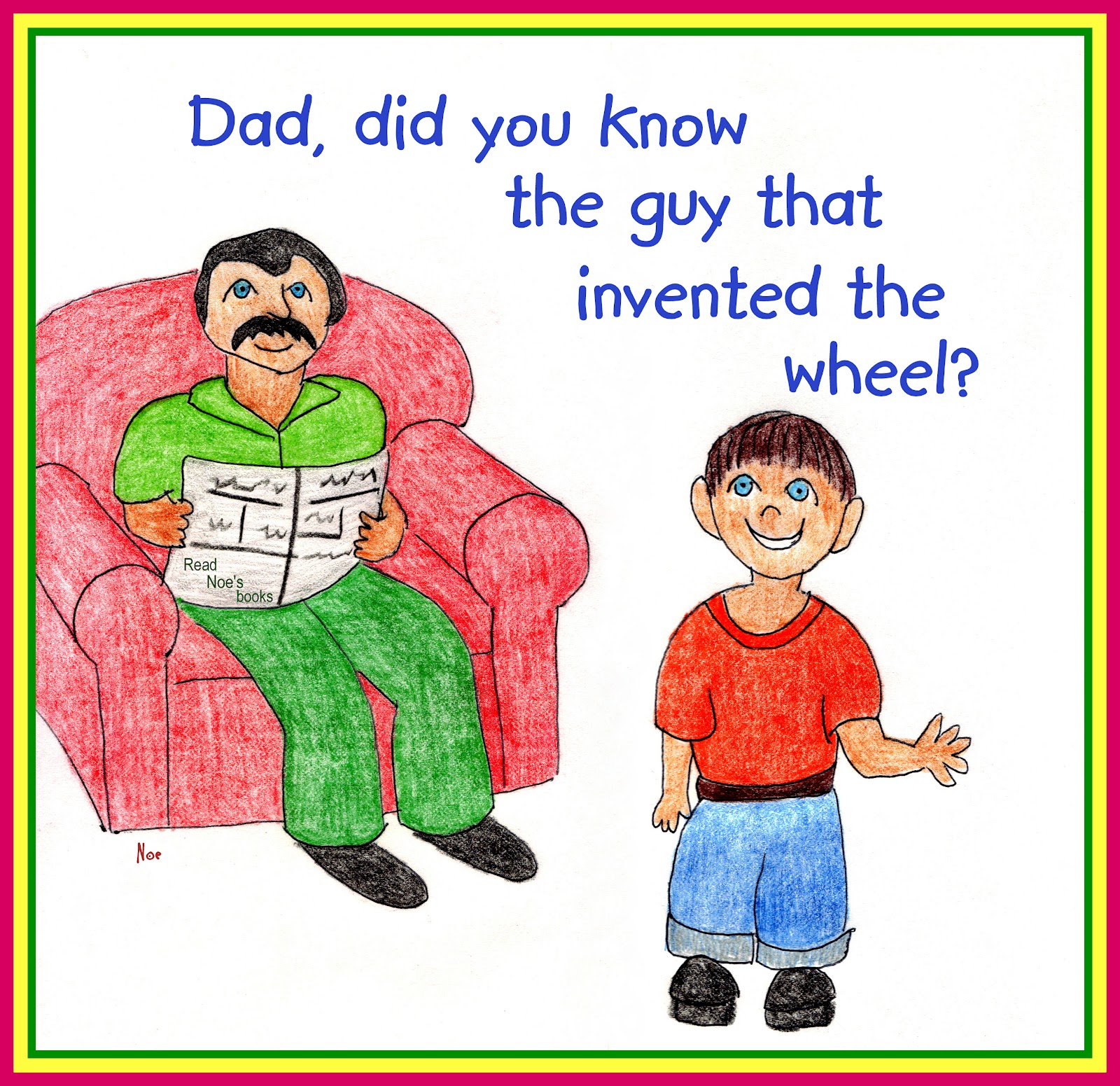 Noe and Cindy write: Cartoon: Dad and Son 3